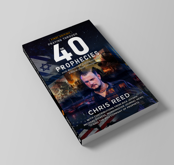 Praying Through the 40 Prophecies Book by Chris Reed – MorningStar ...