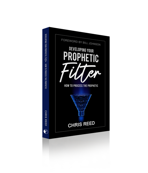 Developing Your Prophetic Filter Book by Chris Reed – MorningStar ...