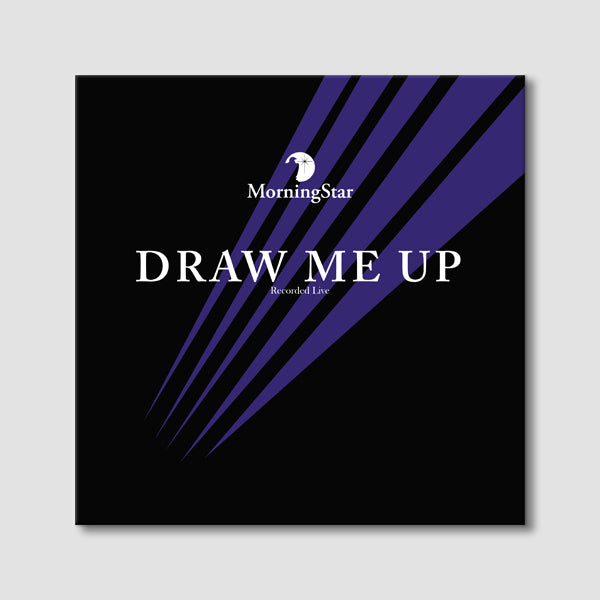Draw Me Up – MorningStar Ministries