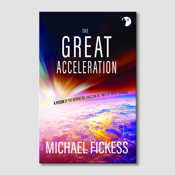 The Great Acceleration – MorningStar Ministries